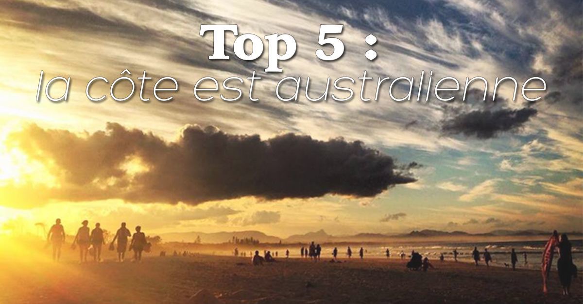 Top 5 : côte est australienne | AustralieQC.ca